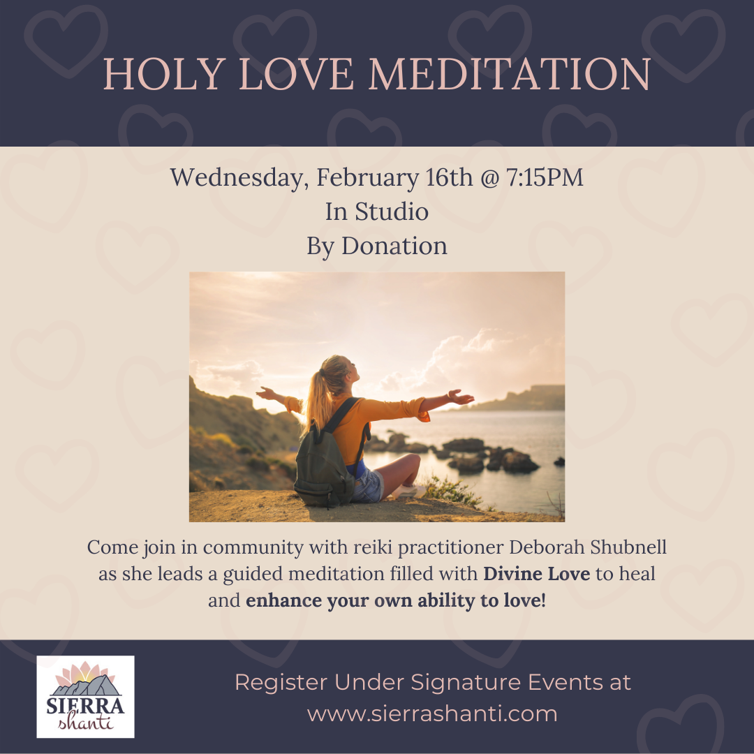 Holy Love Meditation. – Sierra Shanti Yoga, Tai Chi, Reiki